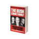 The Bush Crime Family: The Inside Story of an American Dynasty (signed ...